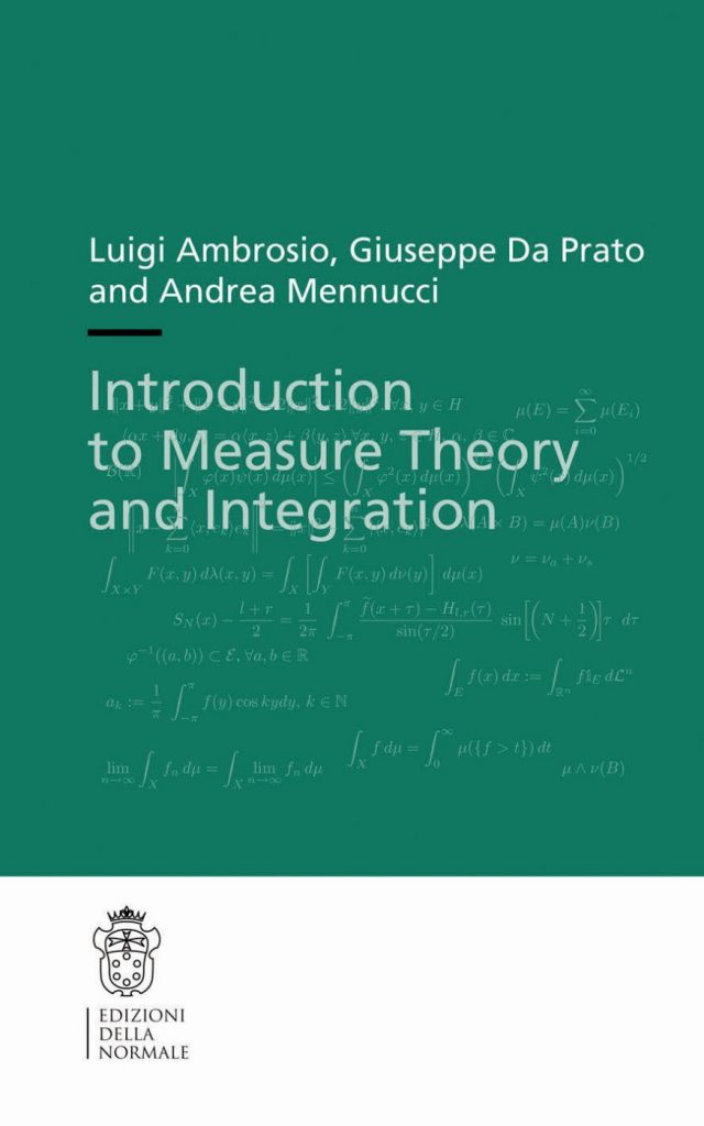 Introduction to Measure Theory and Integration - Edizioni della Normale